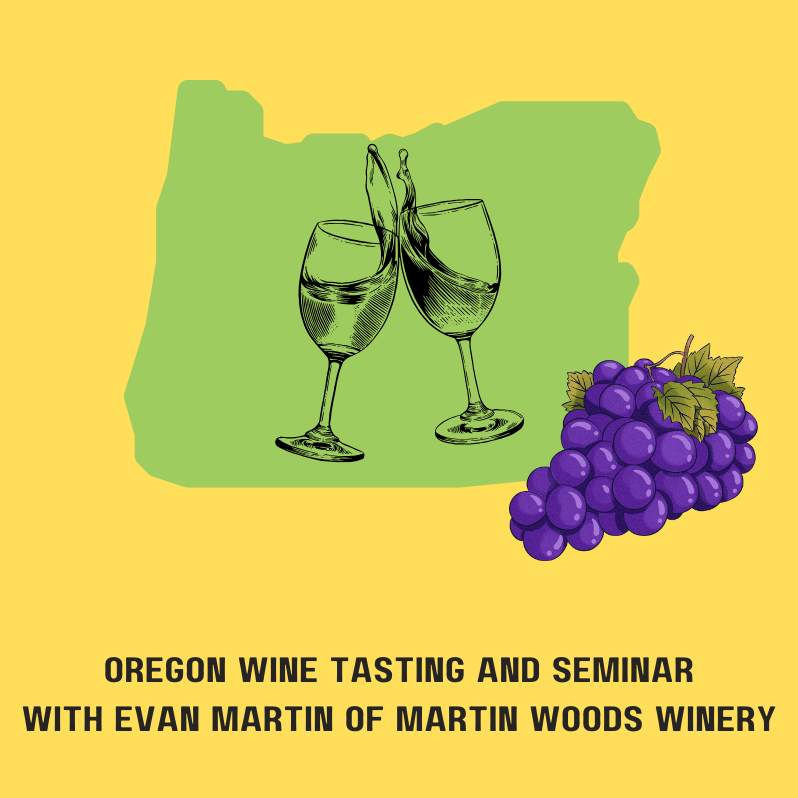 4/24 - An Evening of Profound Oregon Wine Artistry with Evan Martin of ...